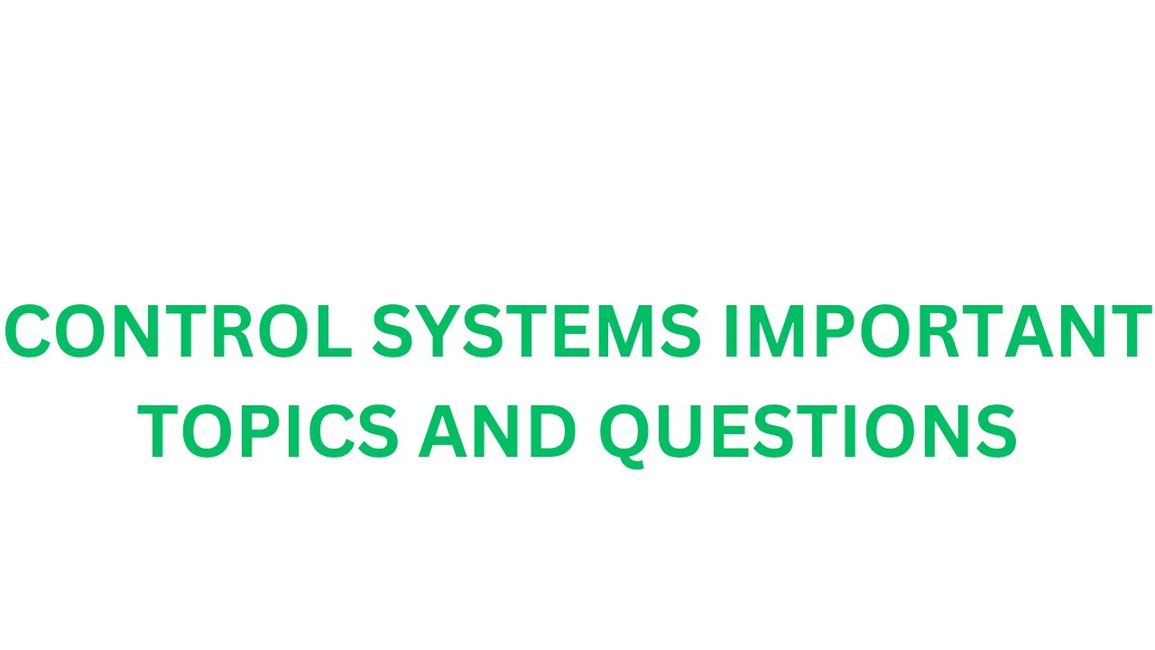 Control Systems Important topics or questions - YouTube