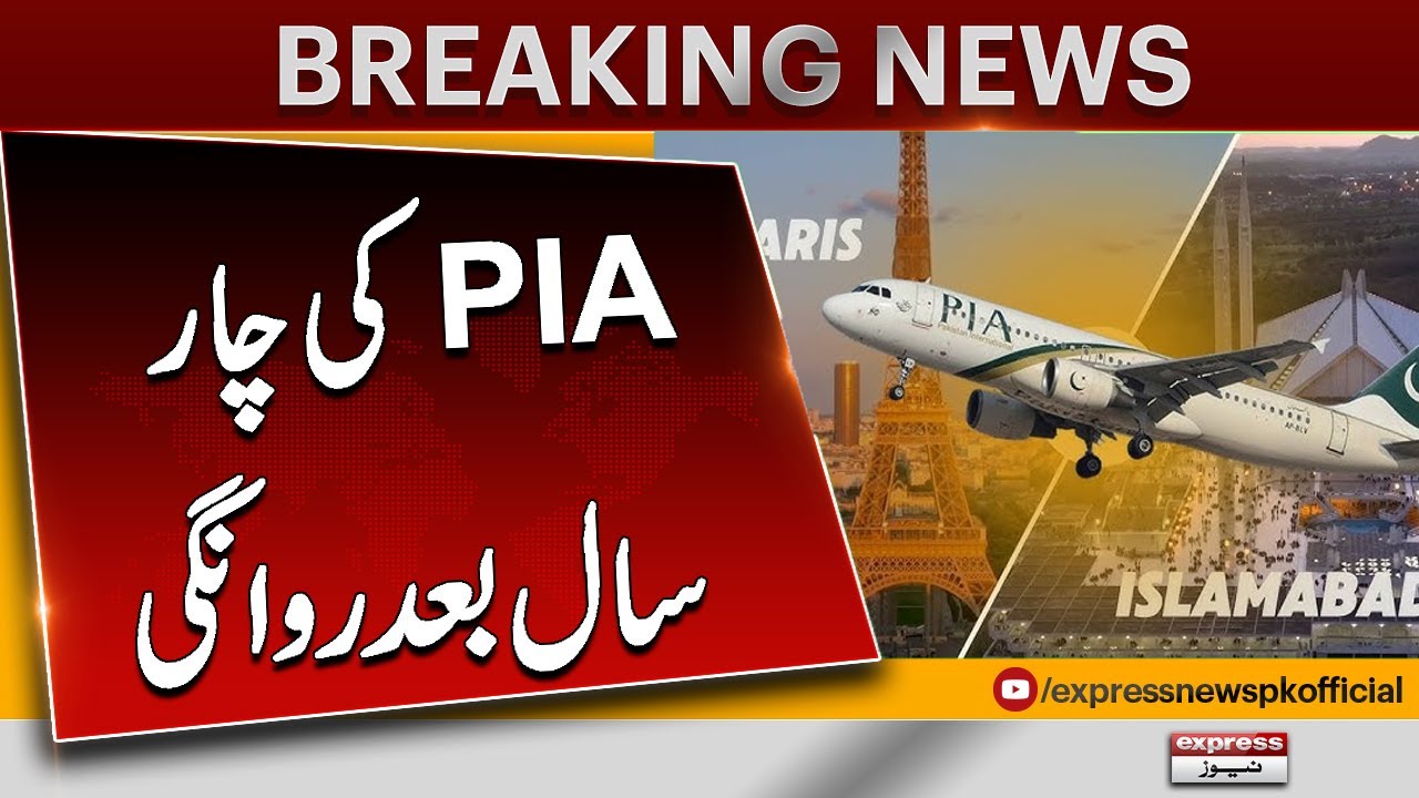 PIA Resumes Flights to Europe, first flight to Paris departs Today ...