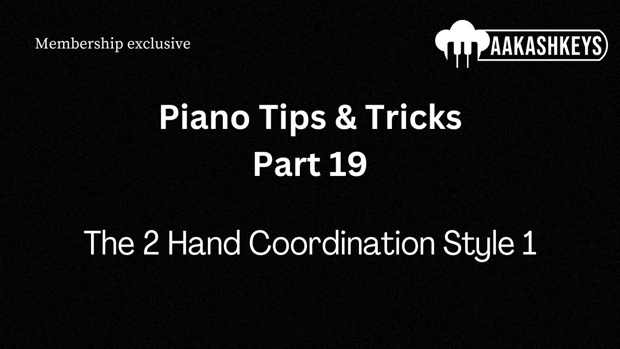 Membership Part 19 | The 2 Hand Coordination Style 1 - YouTube
