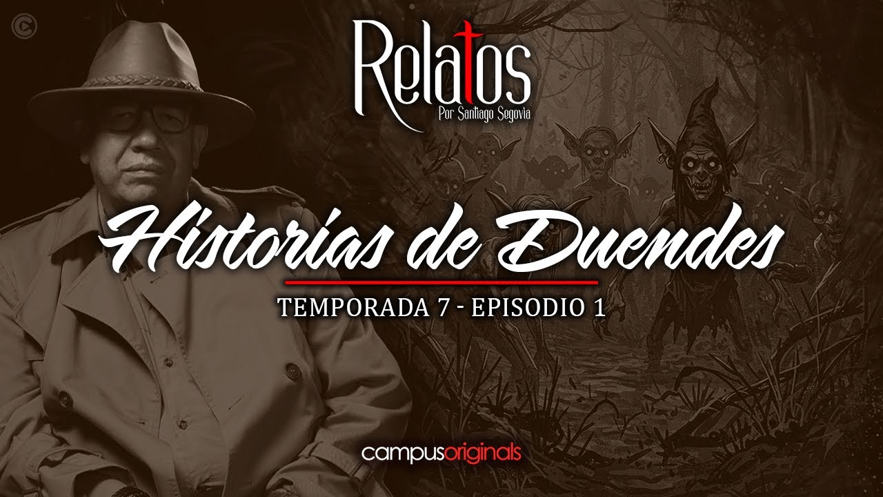 Episodio 1 T7 - Historias de DUENDES | El POMBERO: El Duende que te ...