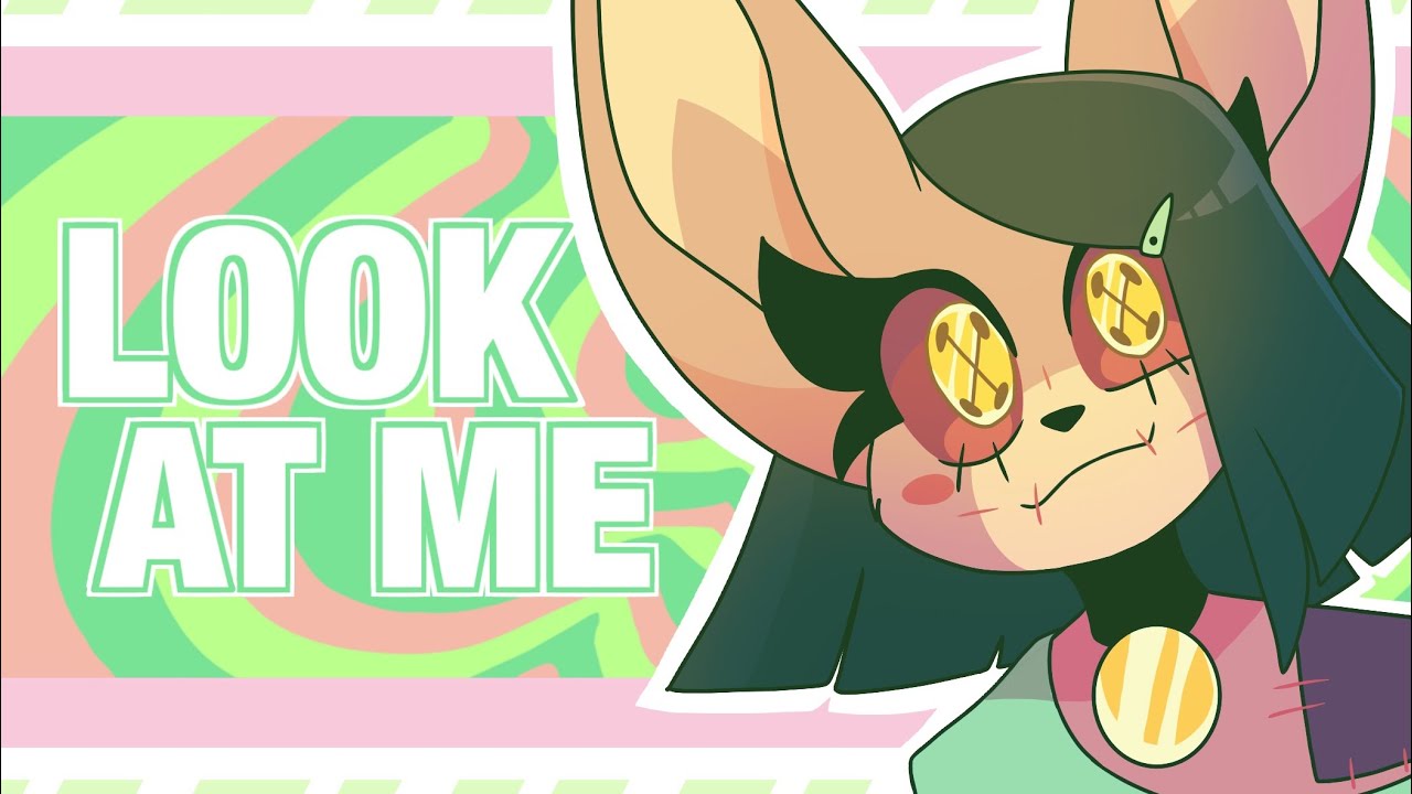 LOOK AT ME // Animation meme - YouTube