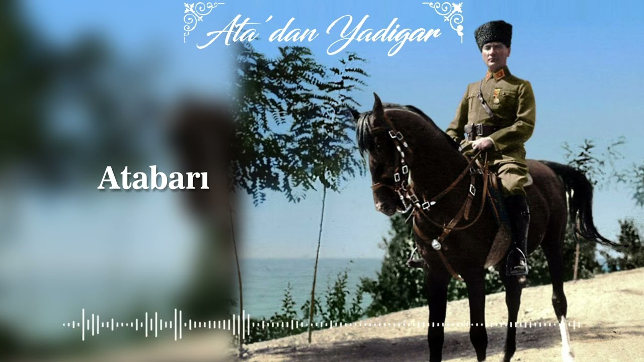 Atabarı (Atatürk'ün Sevdiği Türküler) - YouTube