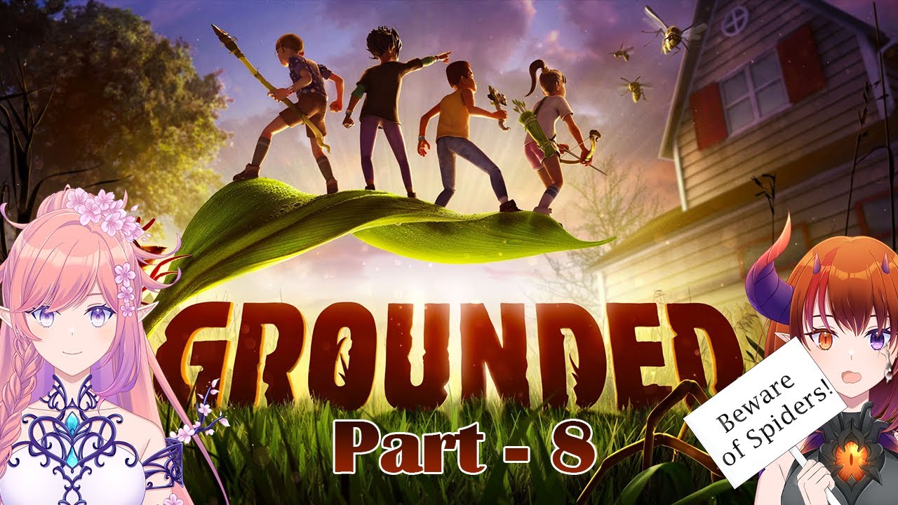 Grounded Part 8 Youtube 8389