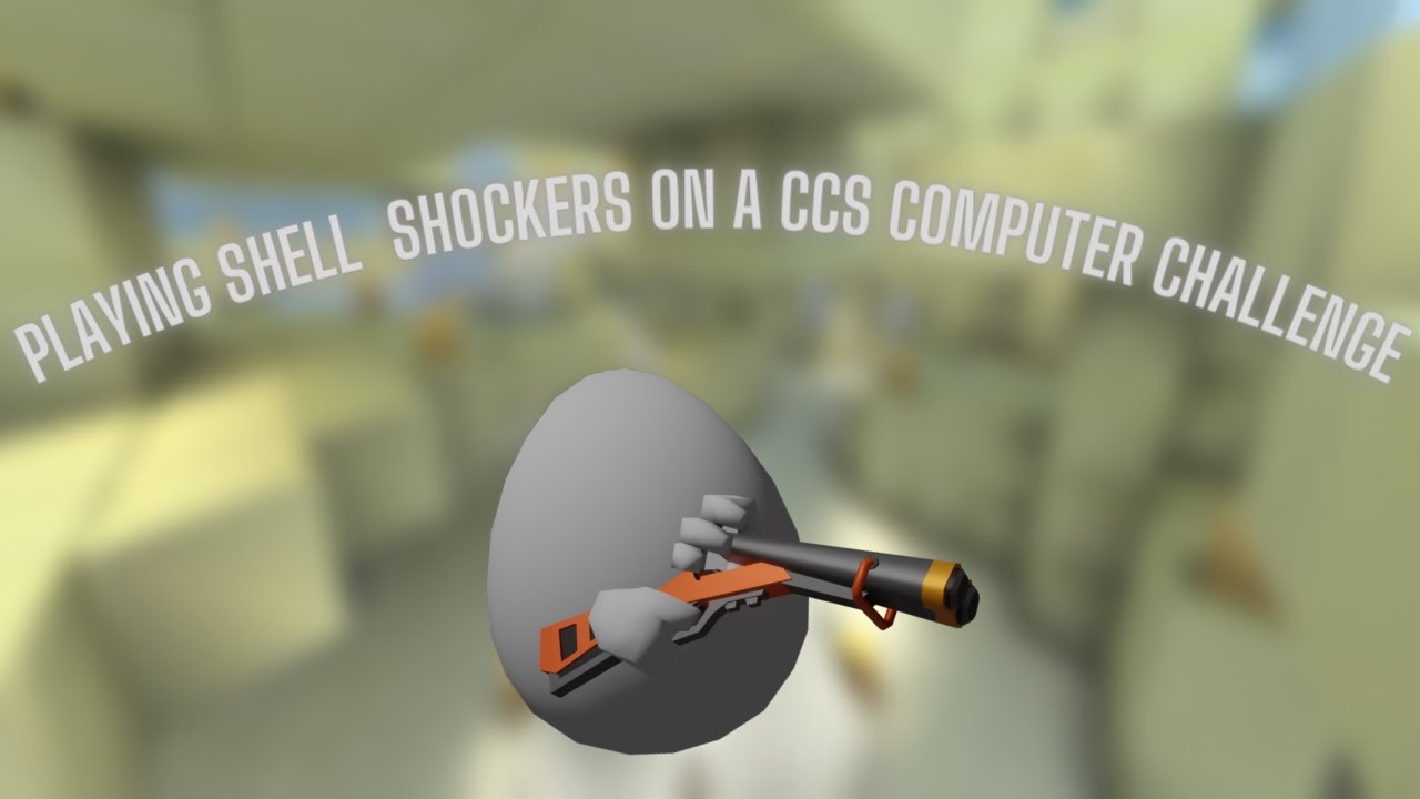 Playing Shell Shockers on a BWD CC's PC?! | New Challenge. - YouTube