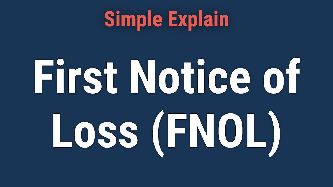 First Notice of Loss (FNOL): Definition, Requirements and Example - YouTube