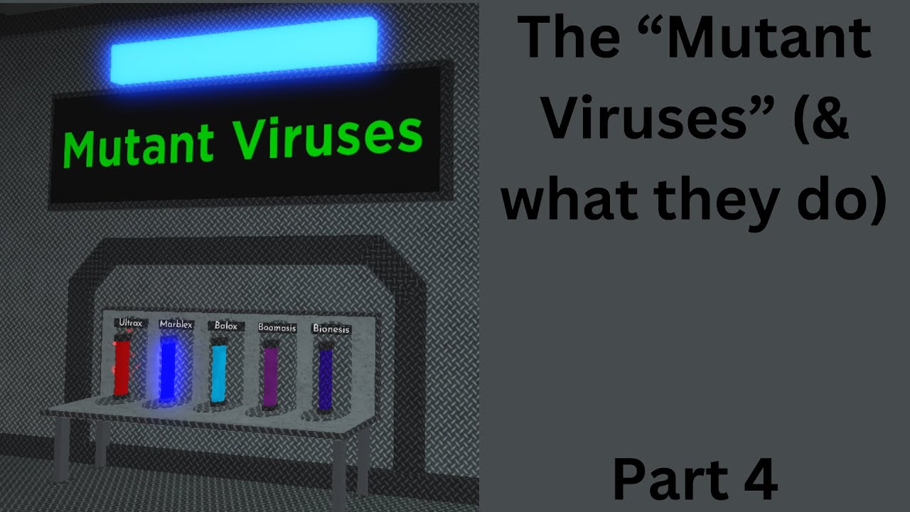 Mutant Viruses and what they do / Roblox / Part 4 - YouTube