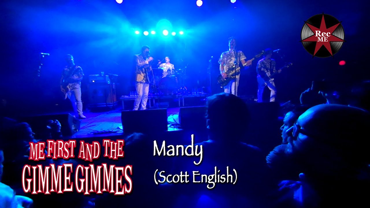 Me First and The Gimme Gimmes “Mandy” (Scott English) @ Sala Apolo (10 ...