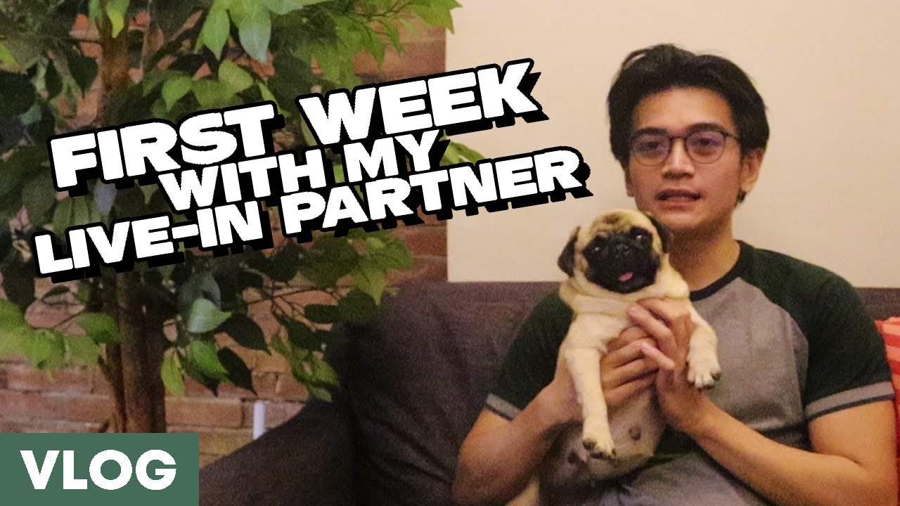 FIRST WEEK WITH MY LIVE IN PARTNER - YouTube