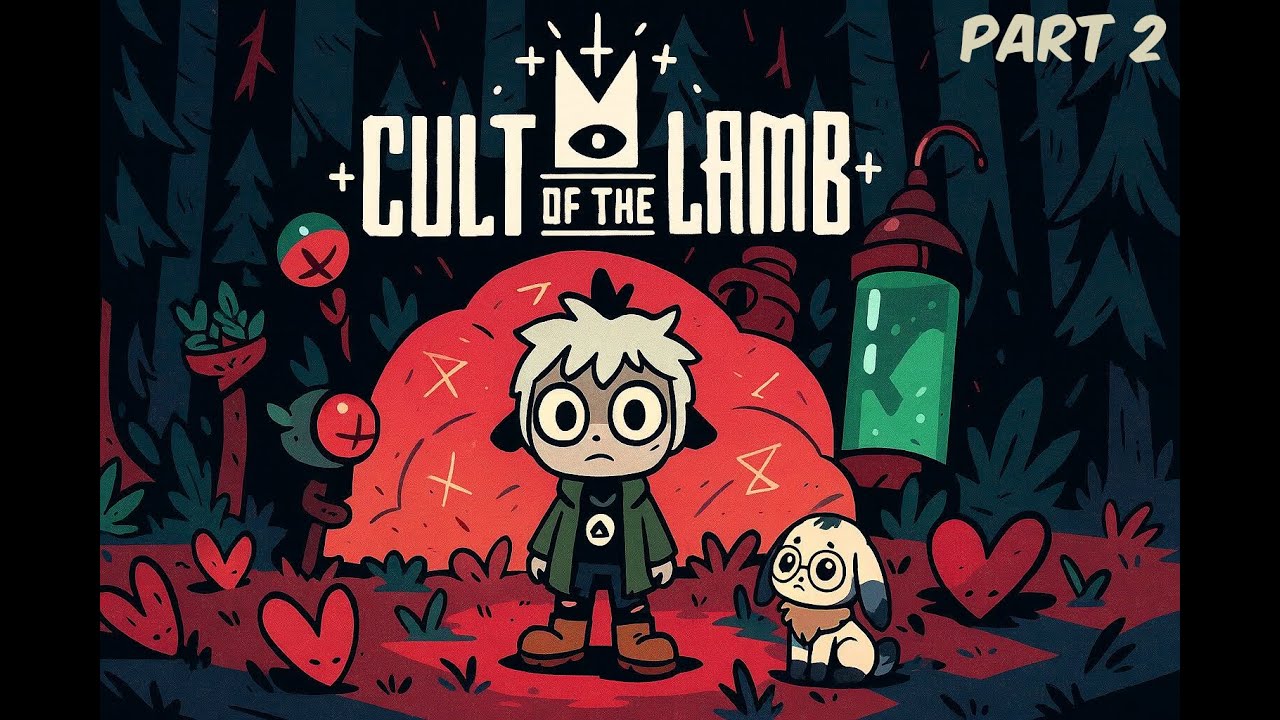Cult Of The Lamb | Walkthrough | Part 2 | 4K (FULL GAME) - YouTube