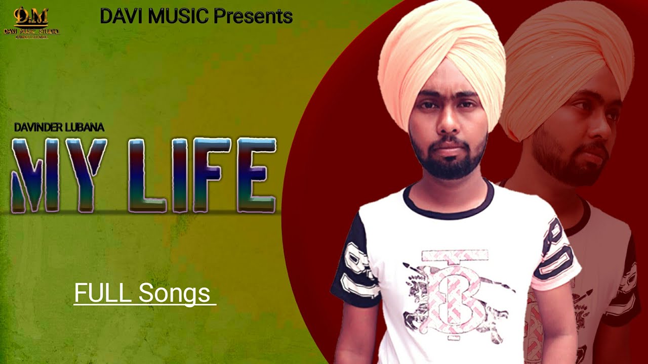 My Life | Davi Lubana(New Latest Punjabi Song)Music Davi Music - YouTube