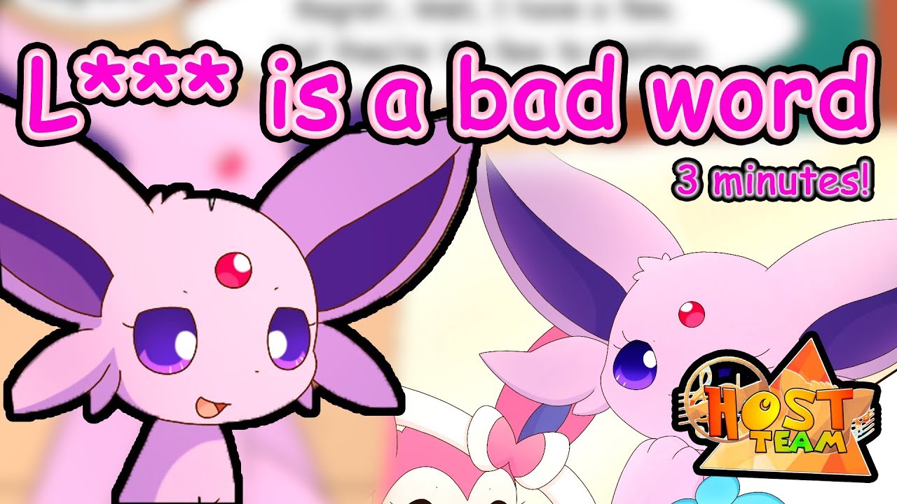 "L*** Is A Bad Word" || Eeveelution Squad MV - YouTube