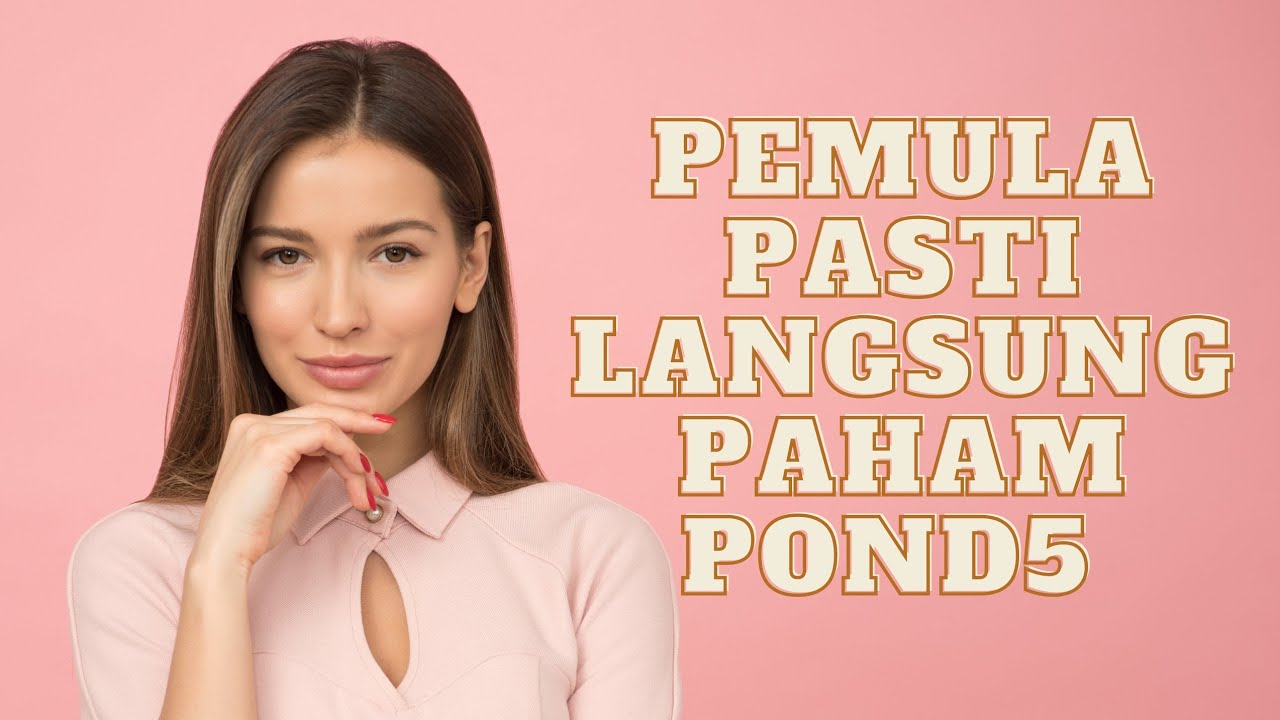 Tutorial Upload Footage dan Sharing tentang POND5 bagi Pemula - YouTube