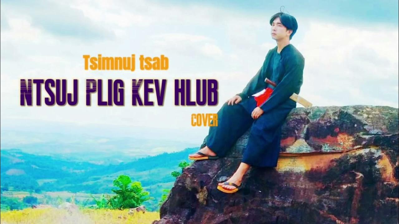 Tsimnuj Tsab - Ntsuj Plig Kev Hlub [cover audio] original song @maymayleechannel6207 #เพลงม้งน่า ...
