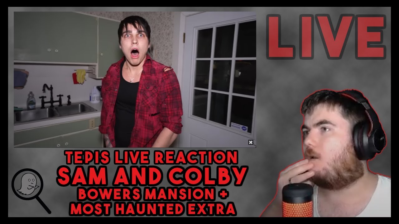 Sam and Colby at Bowers Mansion and Most Haunted Live| TEPIS Live ...