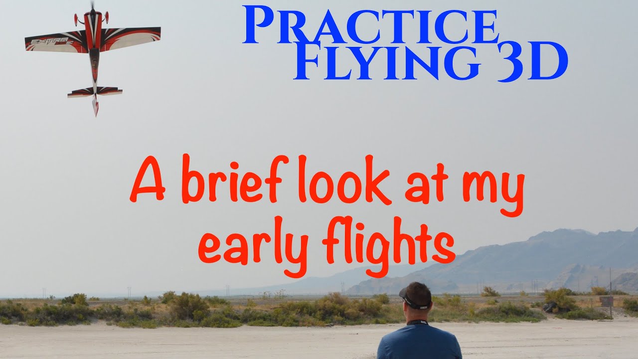 Learning to Fly 3D Takes Practice- My Early Journey Flying Remote ...