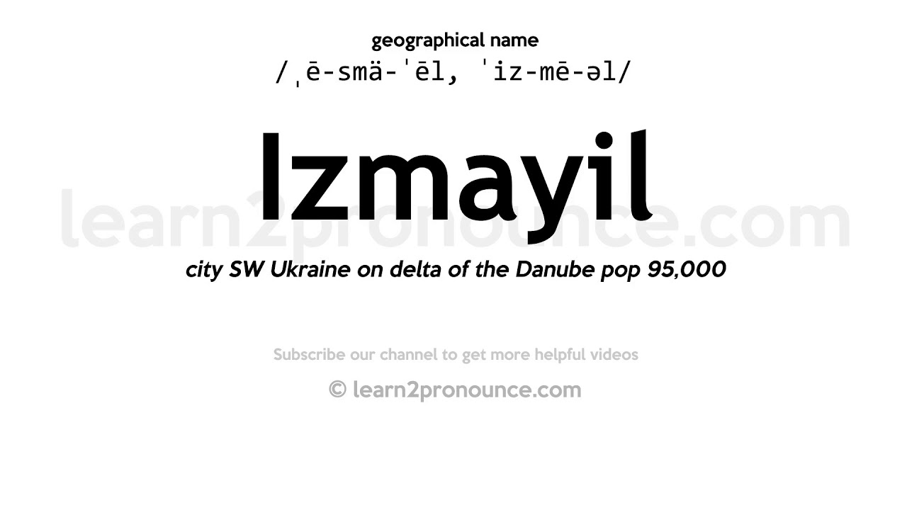 Pronunciation of Izmayil | Definition of Izmayil - YouTube