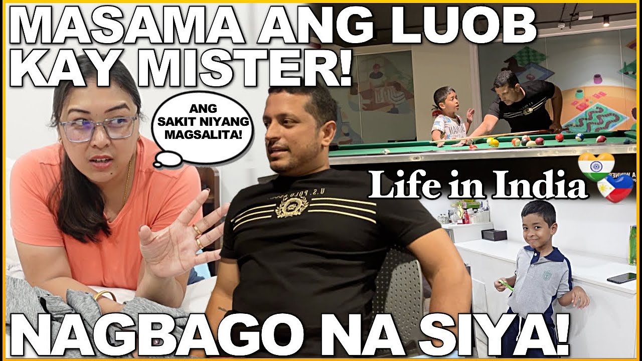 LIFE in INDIA: MASAMA ANG LUOB KAY MISTER! NAGBAGO NA SIYA! - YouTube