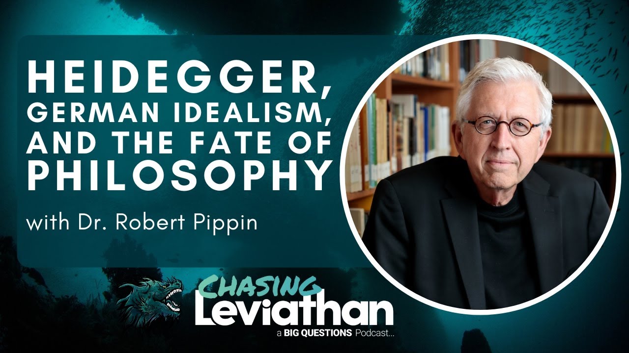 Heidegger, German Idealism, & the Fate of Philosophy with Dr. Robert ...