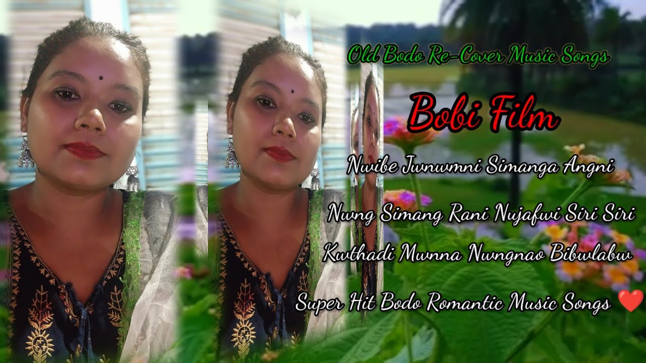 Old Bodo Re-Cover Music Songs||Bobi Flim Song 💐|| @GituBoro-lb8ul - YouTube