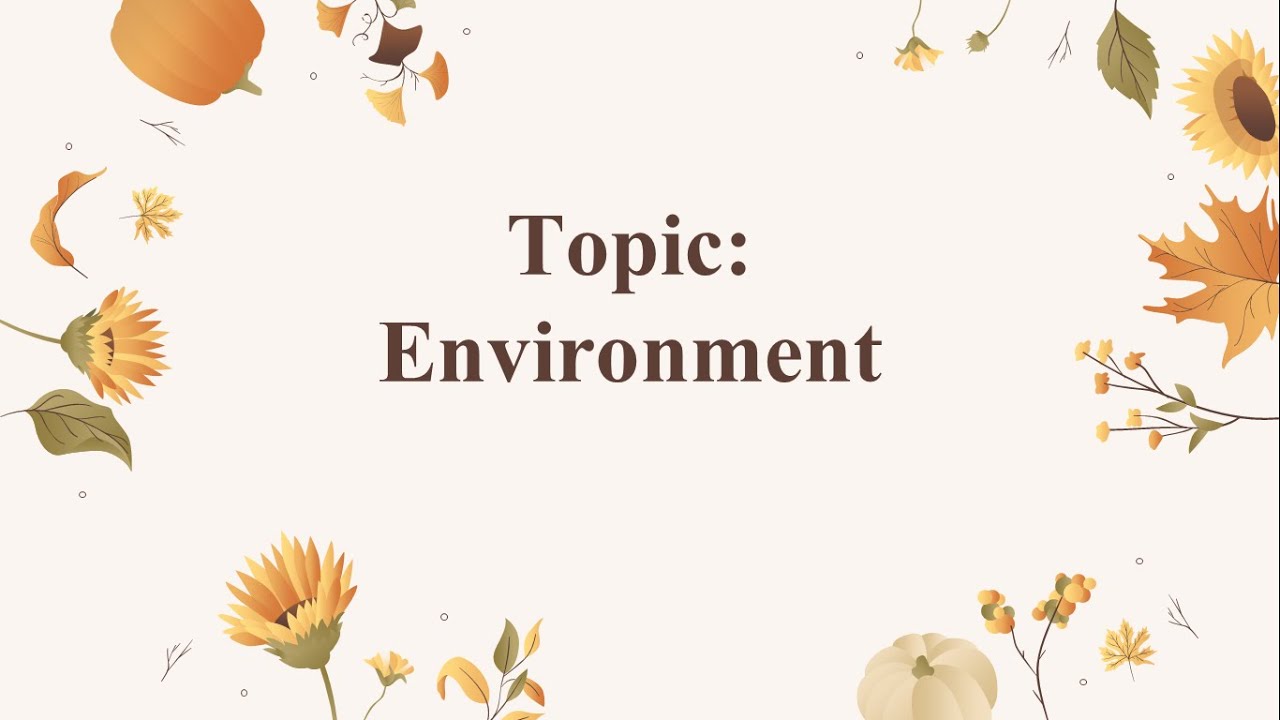 Topic: Environment (English 10-Global Success) - YouTube