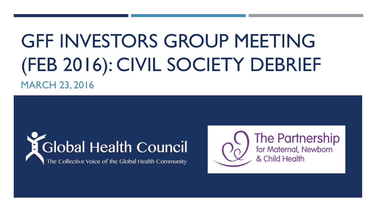 Global Financing Facility (GFF) Investors Group (IG) Meeting Debrief ...