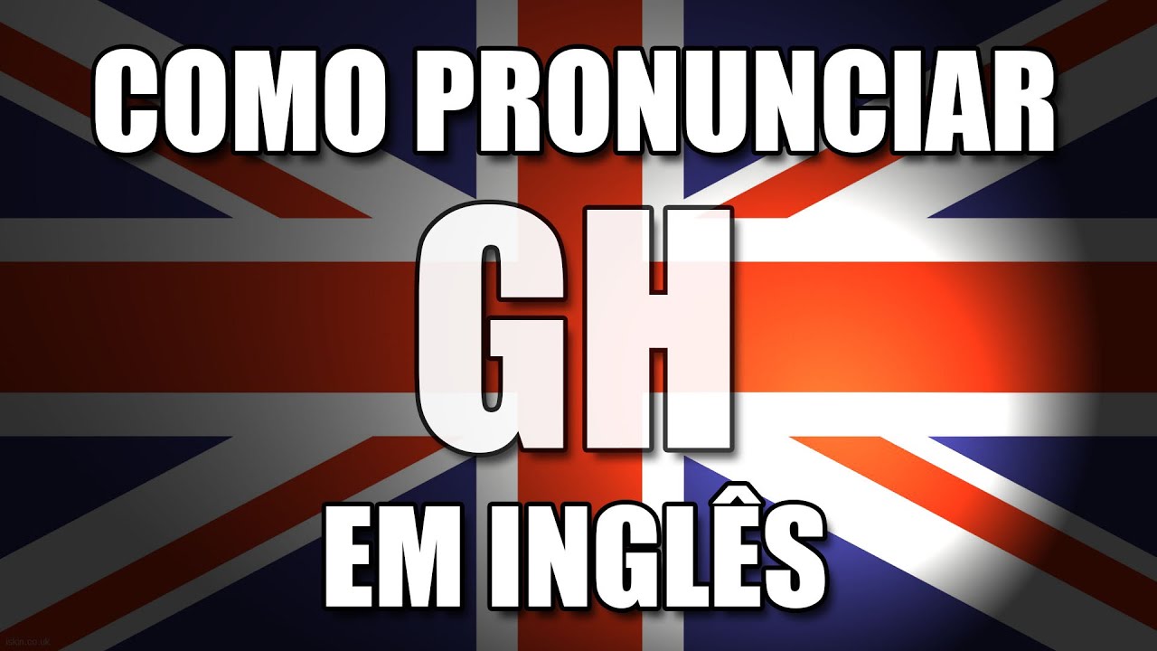 A pronúncia correta do GH em inglês - YouTube
