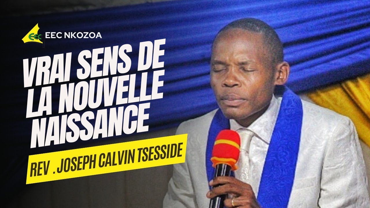 LE VRAI SENS DE LA NOUVELLE NAISSANCE (Part 2) | Rev. Joseph-Calvin ...