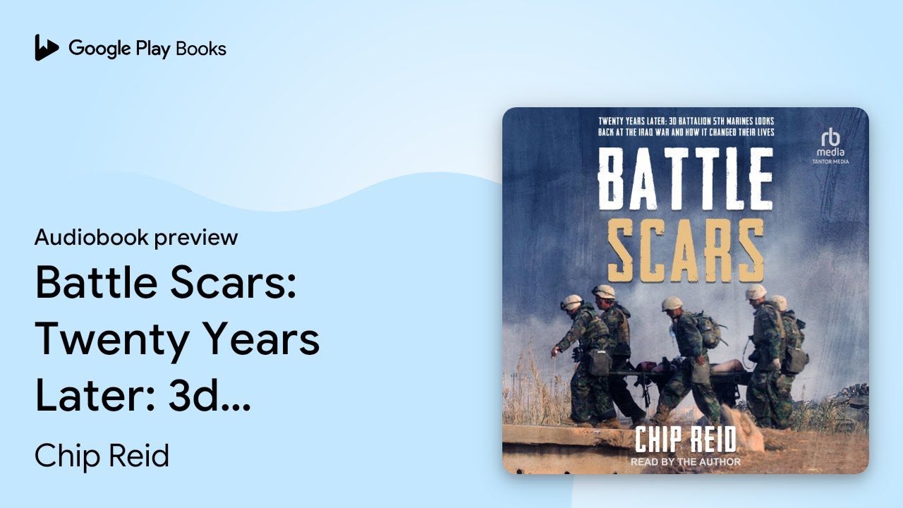 Battle Scars: Twenty Years Later: 3d Battalion… by Chip Reid ...