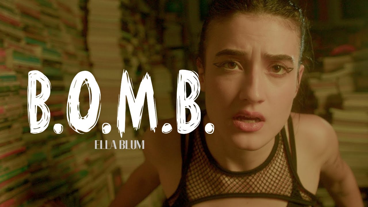B.O.M.B. (built on major blunders) - Ella Blum (Clipe Oficial) - YouTube