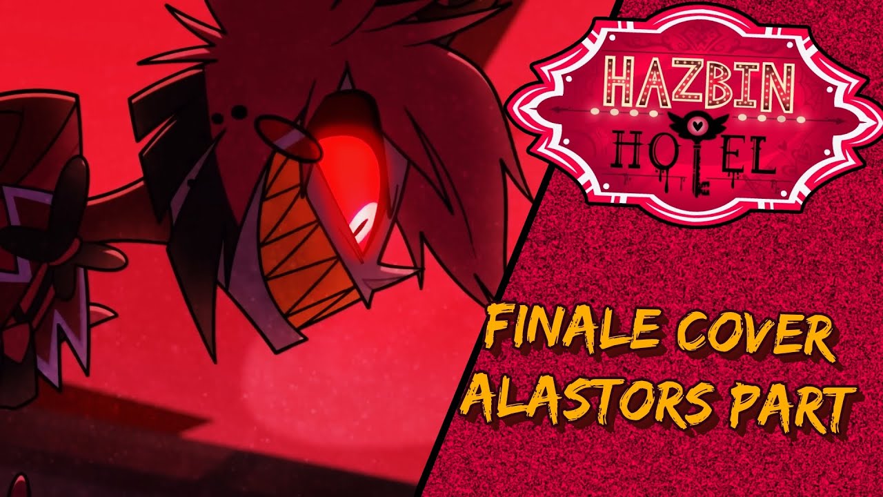 "Finale" The Show Must Go On (Alastors Part) | Cover by Dr. Delight ...