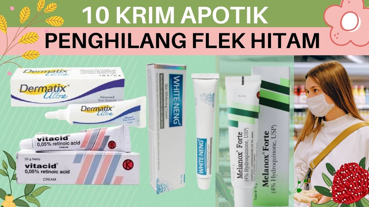 Rekomendasi 10 Krim / Cream Apotik Penghilang Flek Hitam Terbaik 2021 ...