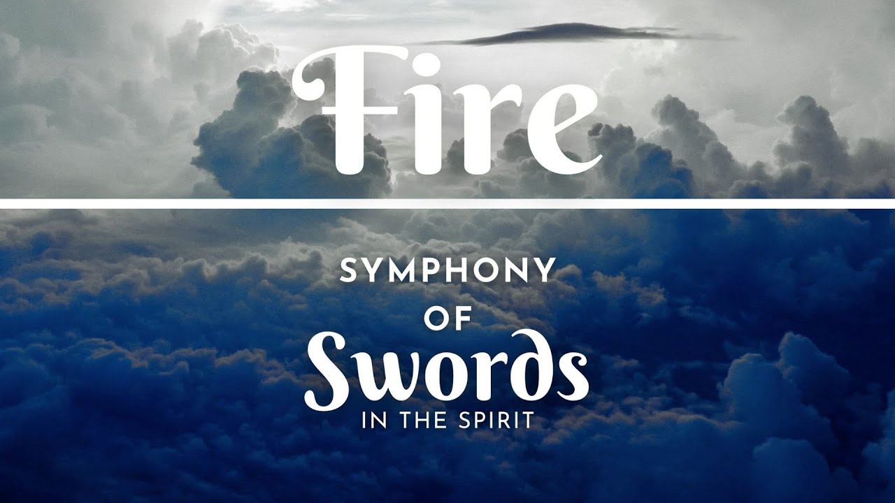 JD - Fire | Symphony of Swords in The Spirit - YouTube