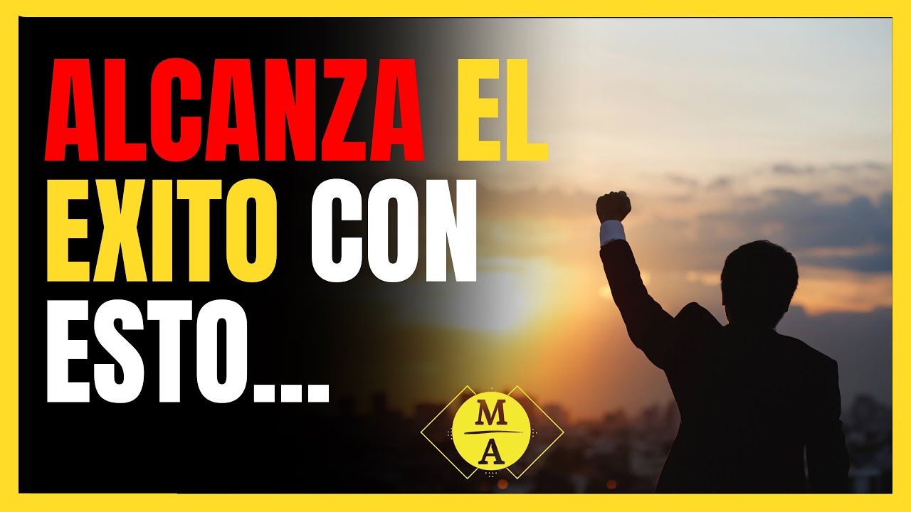 10 PASOS PARA ALCANZAR EL EXITO PERSONAL - YouTube