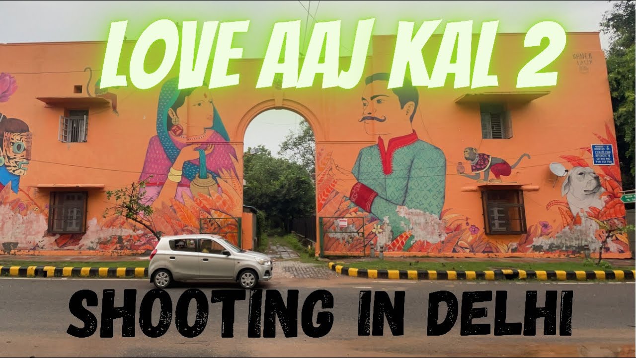 Love Aaj Kal 2 Shoot Location in Delhi | Wall Art | Vlog #27 - YouTube