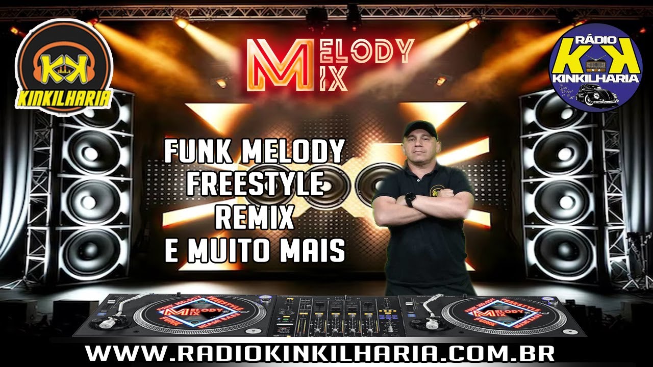 Programa melody Mix 48. Com serginho Dj tocando o melhor do Funk melody ...