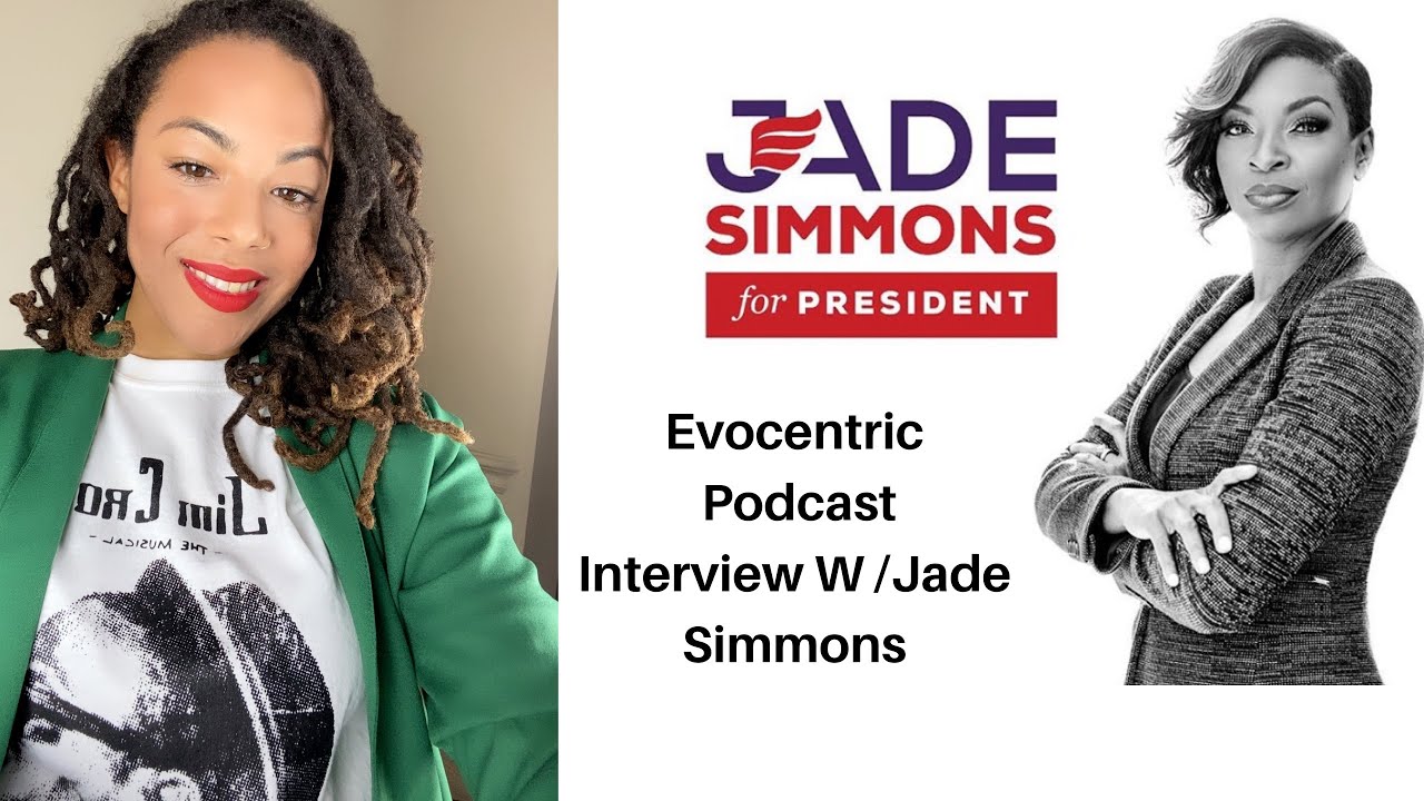 Interview w/ #Presidential #Candidate #Jade Simmons - YouTube