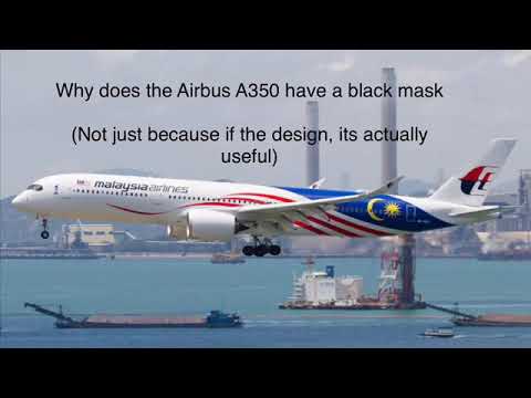Why do all A350s have a black mask? - YouTube