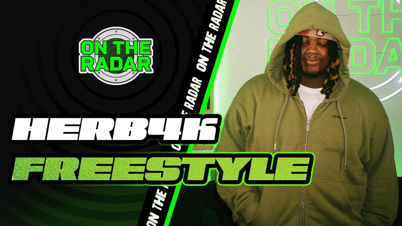 The Herb4k "On The Radar" Freestyle - YouTube