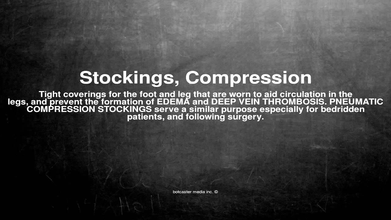 Medical vocabulary: What does Stockings, Compression mean - YouTube