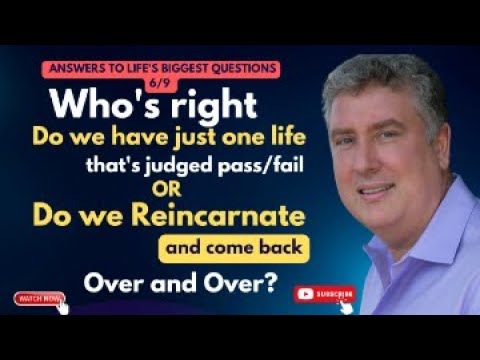 Do We Have Just One Life, or Do We Reincarnate? (Answers to Life's ...