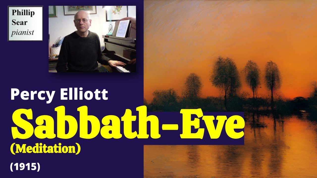 Percy Elliott: Sabbath-Eve (Meditation) - YouTube