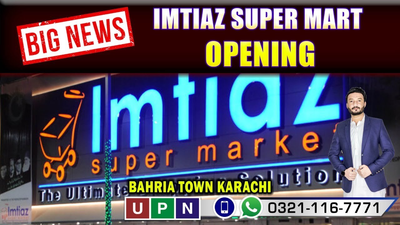 Big News | Imtiaz Super Market Opening | Bahria Town Karachi | Latest ...