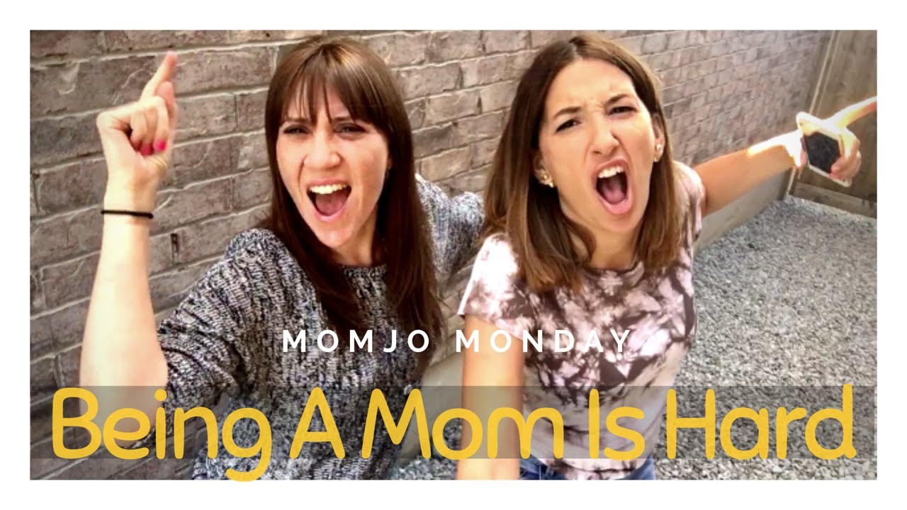 Being A Mom is Hard - Are #MomRants Trending? || Momjo Monday - YouTube