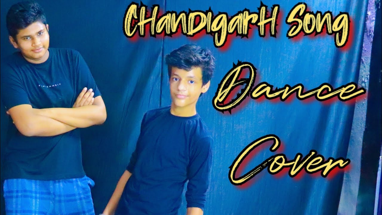 Chandigarh Song Dance Cover | Tejas & Manav | Suraj Chandra ...