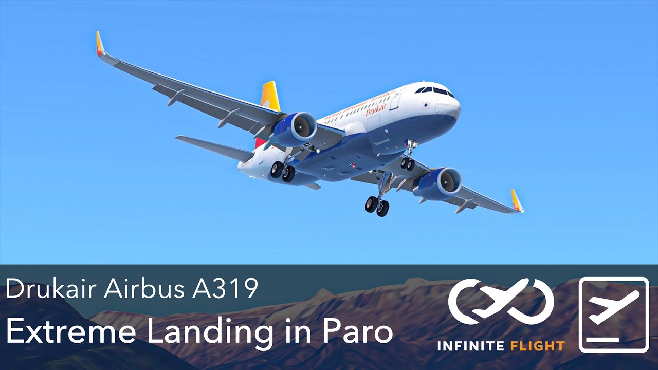 Extreme Landing in Paro, Bhutan | Drukair Airbus A319 | Infinite Flight - YouTube