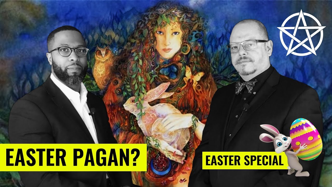Is Easter Pagan Word? Name of Pagan Goddess? Easter Ritual History ...