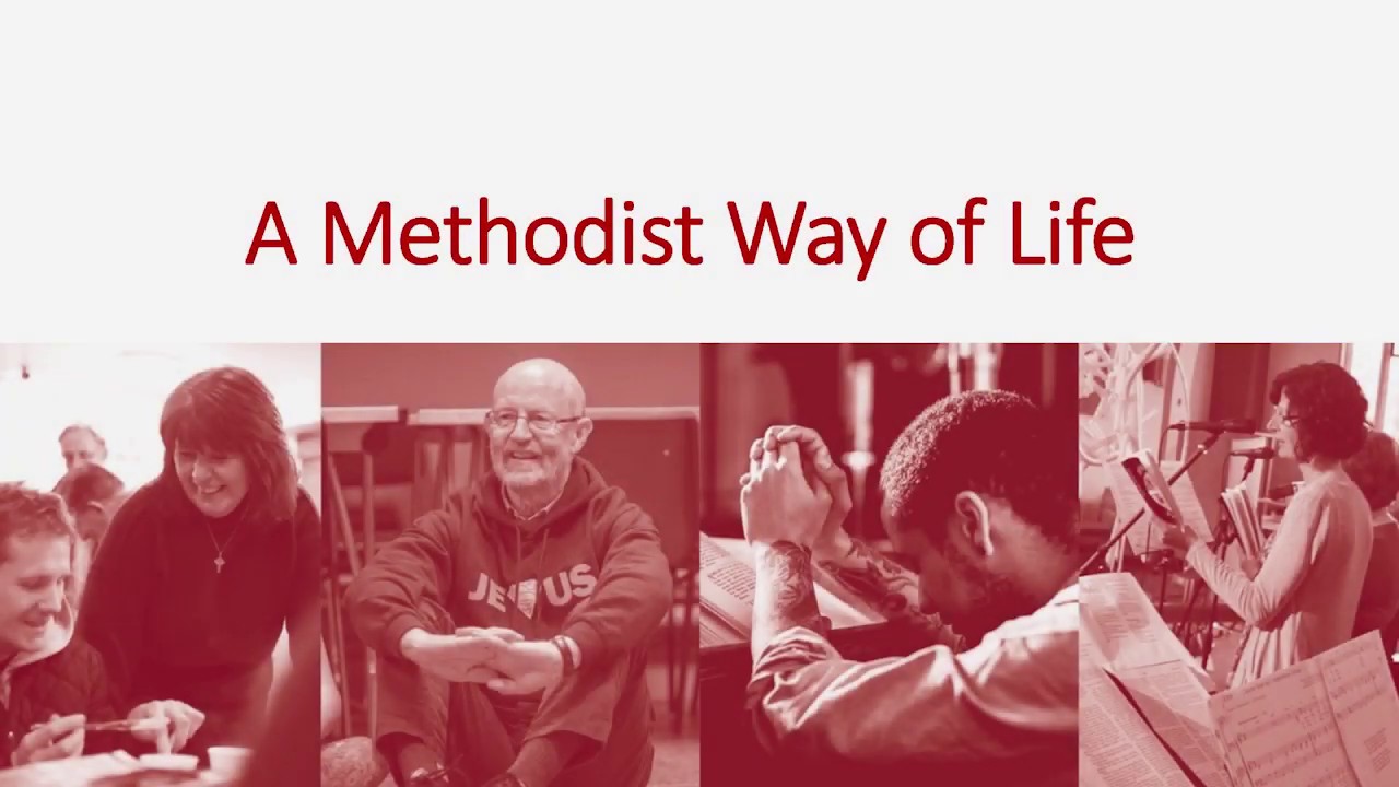 What is a Methodist Way of Life? - YouTube