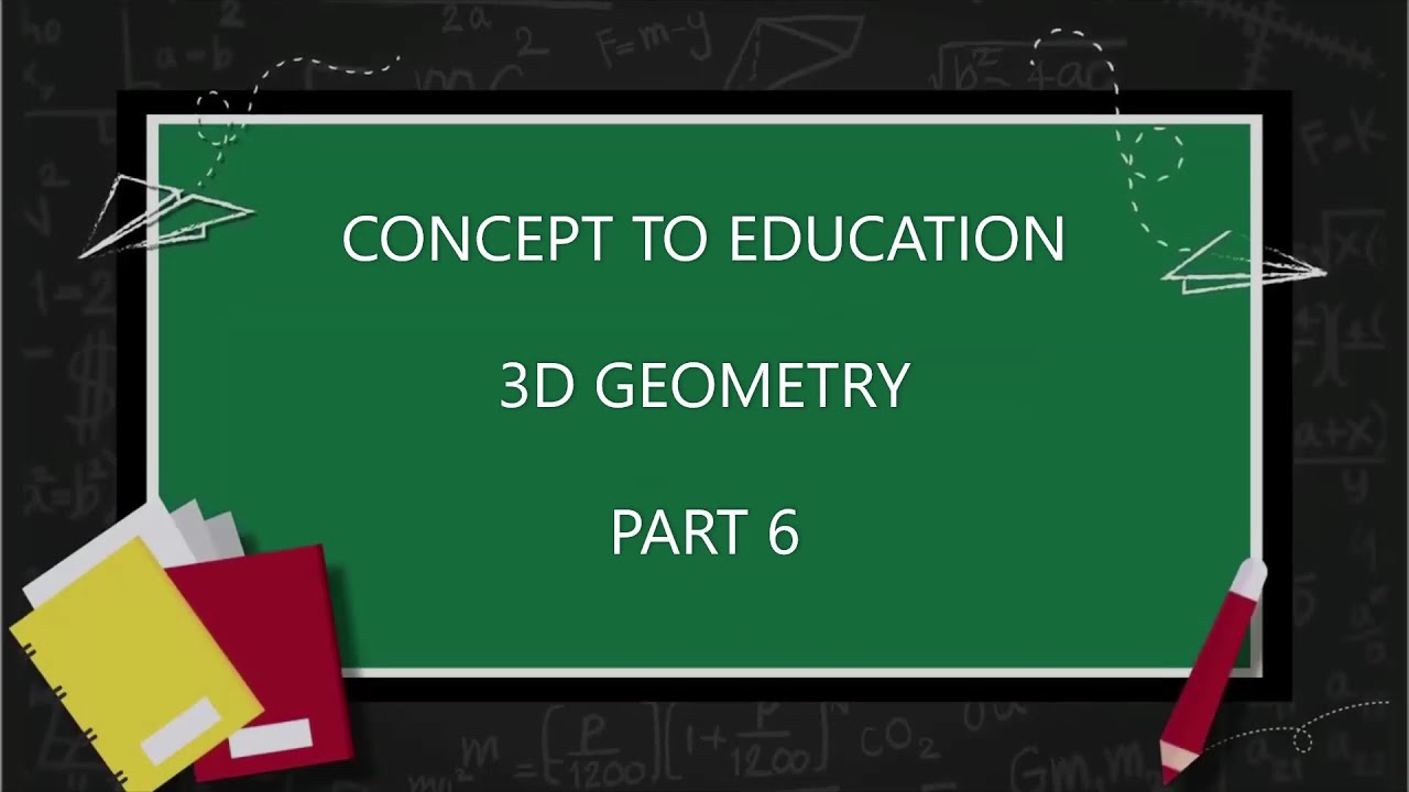 CLASS 12 3D GEOMETRY PART 6 - YouTube