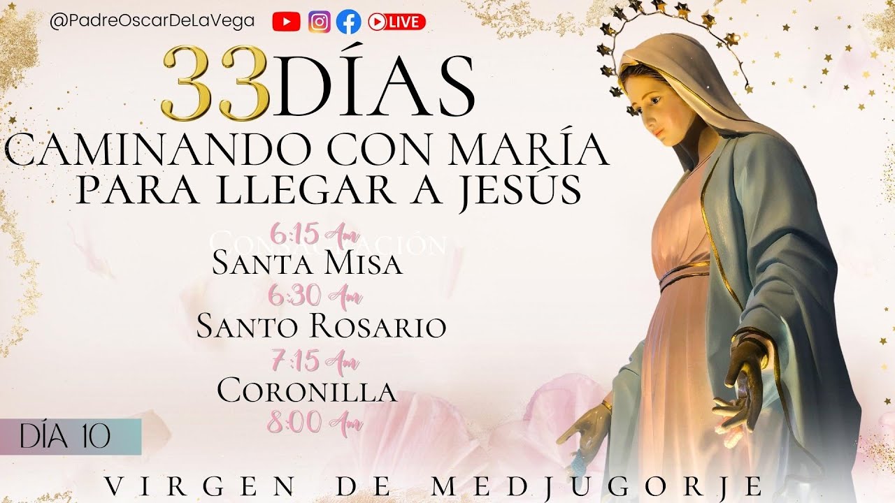 EN VIVO🔴CAMINANDO CON MARÍA PARA LLEGAR A JESÚS I CONSAGRACIÓN, SANTA ...