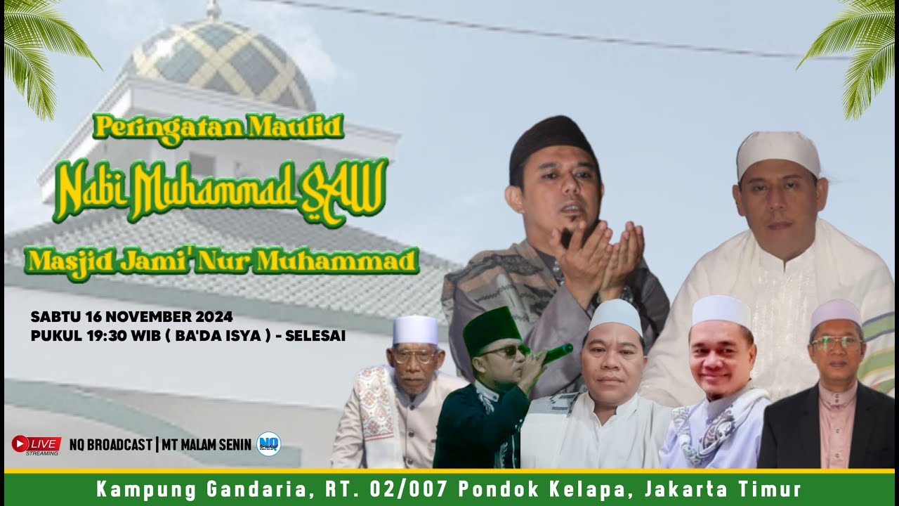 🔴 LIVE PERINGATAN MAULID NABI MUHAMMAD SAW II MASJID JAMI' NUR MUHAMMAD ...